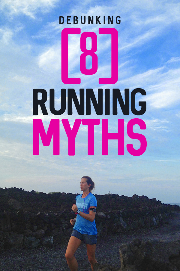 8 Biggest Running Myths Debunked & Replaced With Facts