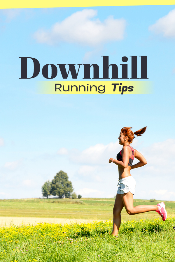 Running Downhill: Everything You Need to Know