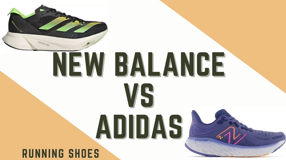 Adidas Vs New Balance Running Shoes: Comparing Models